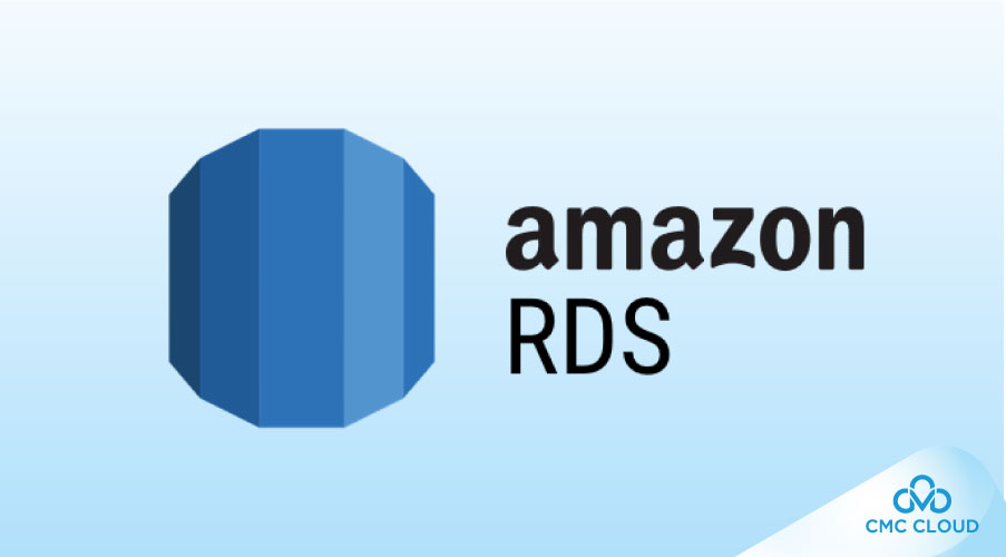 RDS là gì? Tìm hiểu về Amazon Relational Database Service